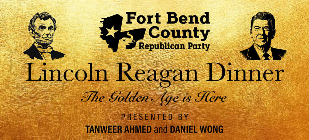 2025 Lincoln Reagan Dinner - Fort Bend County Republican Party
